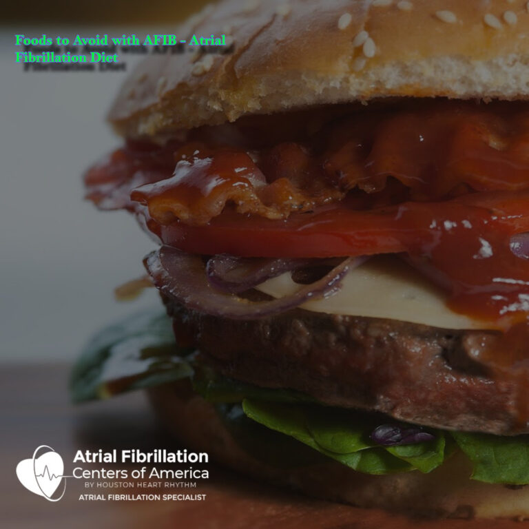 Foods to Avoid with AFIB - Atrial Fibrillation Diet